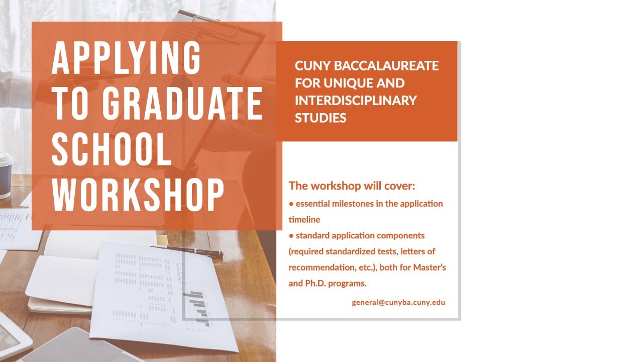 Applying to Graduate School Workshop - CUNY BA