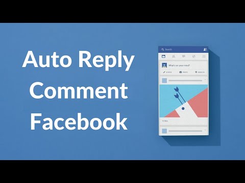 How to Auto Reply Comment Facebook Page 2021 | ANHANH.NET