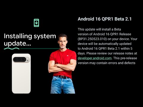 Android 16 QPR1 Beta 2.1 Update Available for Pixel Devices. Review, Bug Fixes.