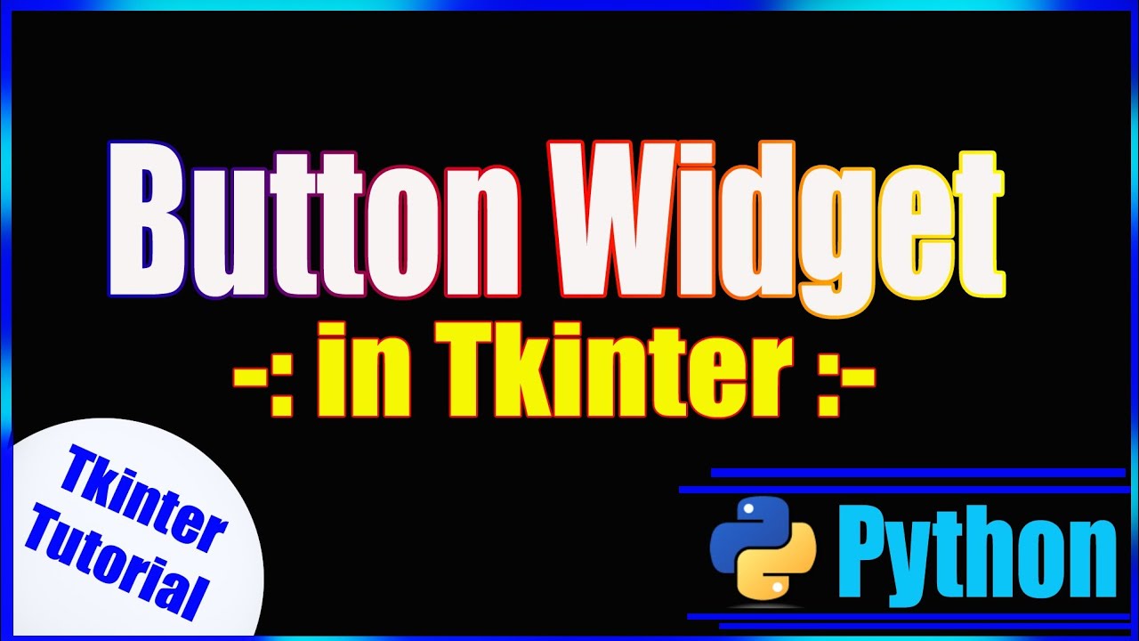 Button Widget in Tkinter (Python)
