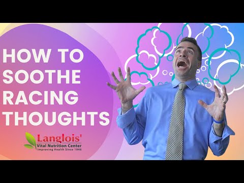 How to Soothe Racing Thoughts