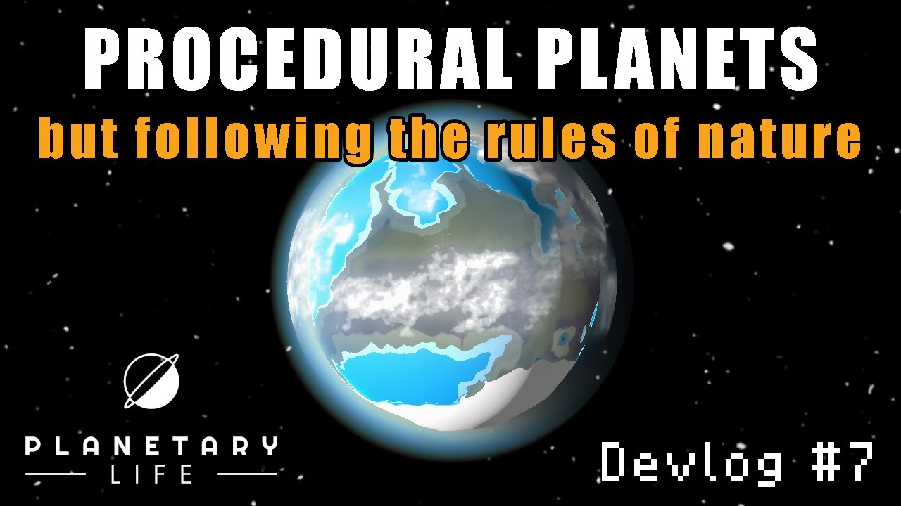 Creating Procedural Planets Using SCIENCE | Planetary Life | Devlog #7