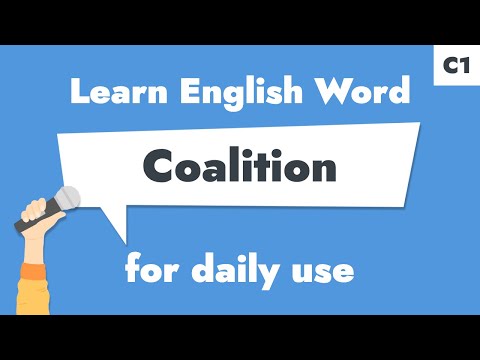 #121 – "Coalition" | Learn C1 English Noun – Master strategic alliance.