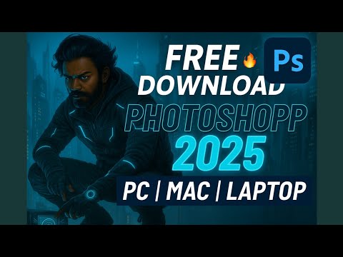 How to Download Adobe Photoshop for FREE on PC, MAC & LAPTOP (2025)
