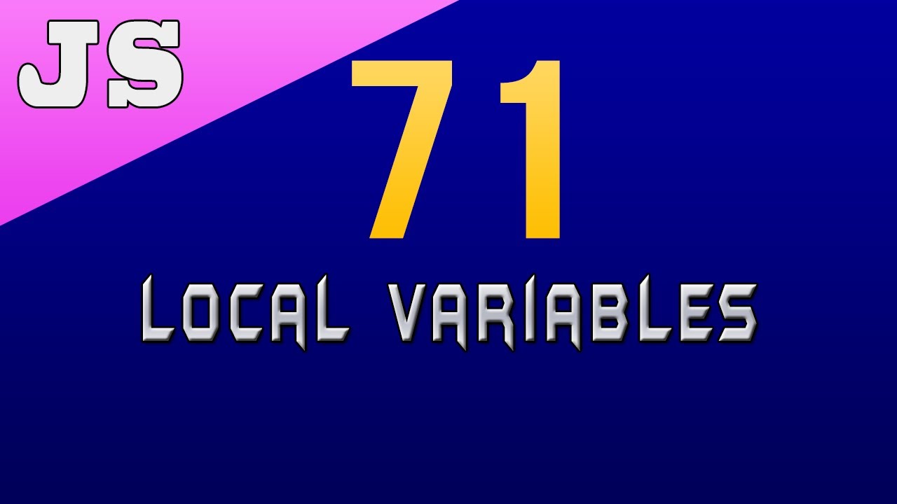 Local Variables in Javascript - 71