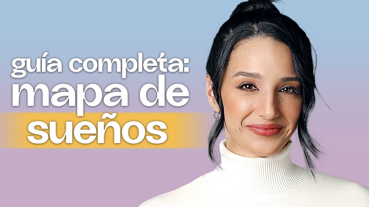 ¿CÓMO hacer un MAPA DE SUEÑOS EFECTIVO desde las NEUROCIENCIAS?