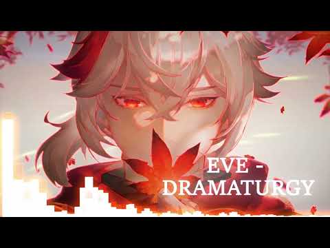 EVE - DRAMATURGY // NIGHTCORE