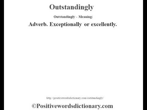 Outstandingly definition | Outstandingly meaning