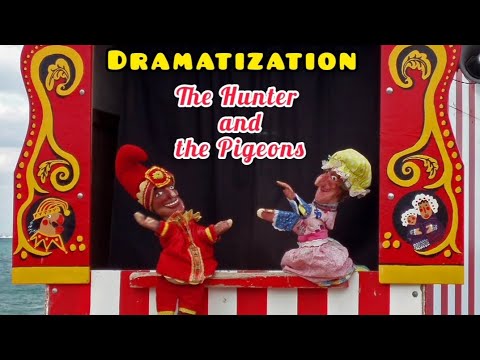 Story Dramatization: The Hunter and The Pigeons
