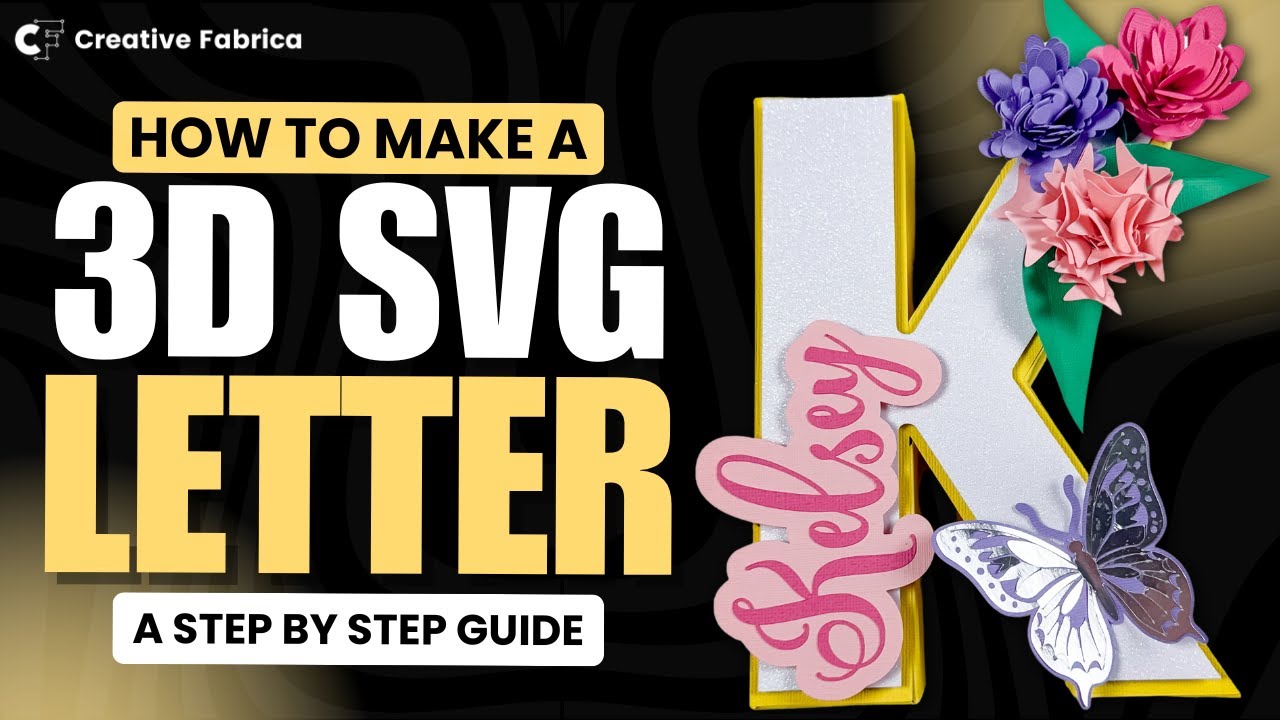 How to Make a 3D SVG Letter | A Step-by-Step 3D Craft Tutorial ✂️
