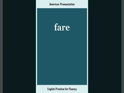 fare, How to Say or Pronounce FARE in American, British English, Pronunciation