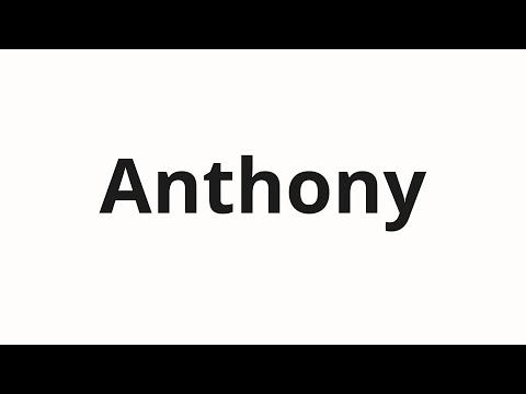 How to pronounce Anthony