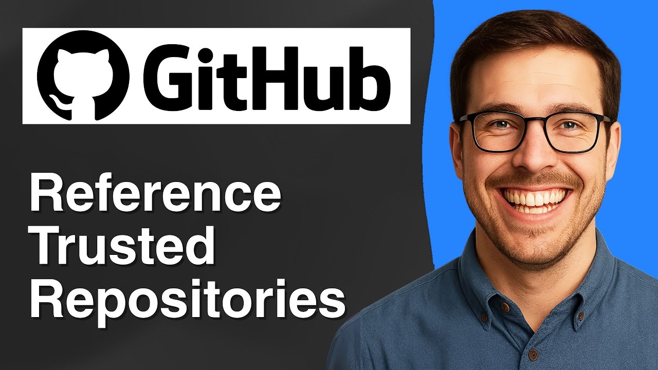 How to reference trusted repositories on Github [2025 Easy Guide]