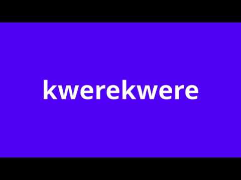 what is the meaning of kwerekwere.