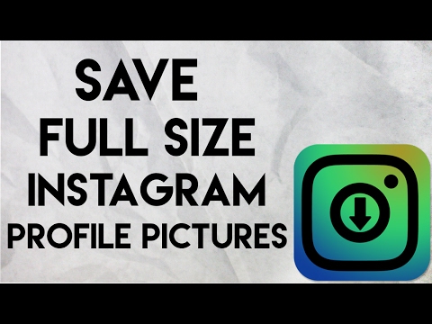 How to View and Save Instagram Profile Pictures in full size