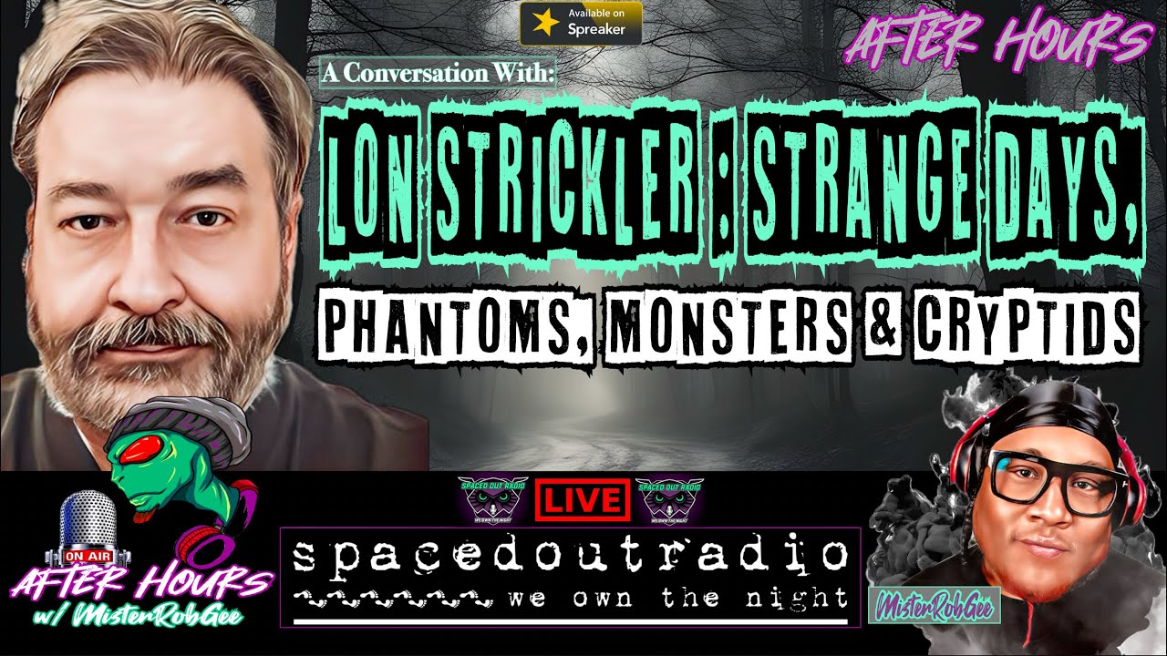 PHANTOMS, MONSTERS AND CRYPTIDS !! w/ Lon Strickler
