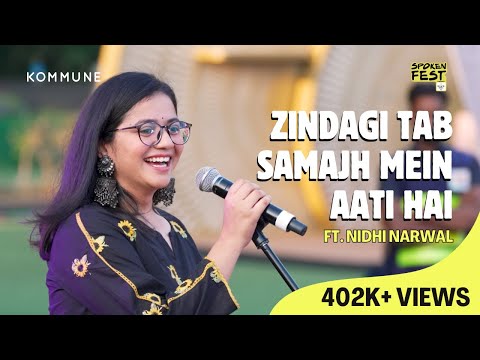 Zindagi Tab Samajh Mein Aati Hai | Nidhi Narwal on Life & Adulthood | Hindi Poetry | Spoken Fest