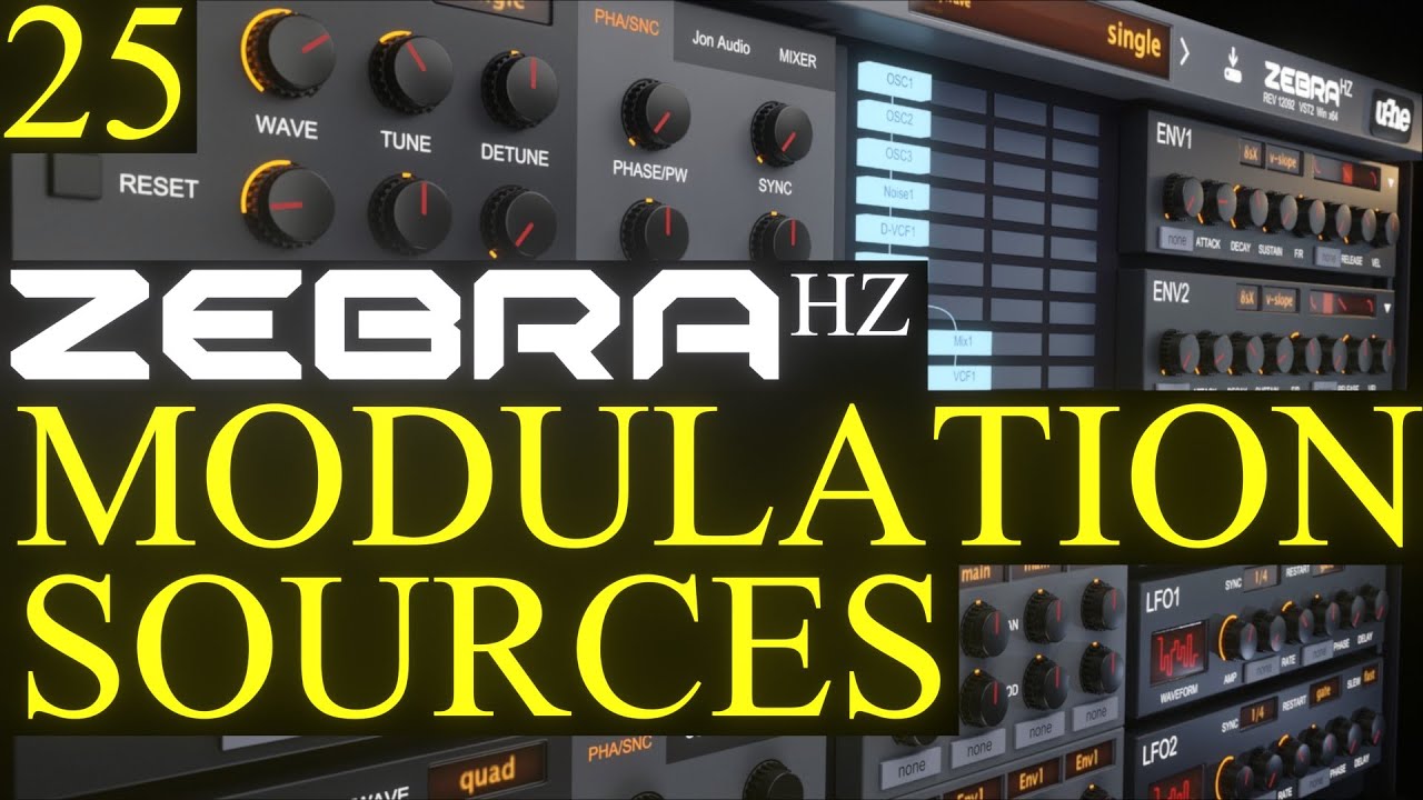Modulation Sources Zebra HZ Tutorial Lesson 25