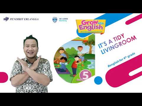 Bahasa Inggris Kelas 4 | Grow With English Book 4 | Lesson 3 It's a Tidy Livingroom