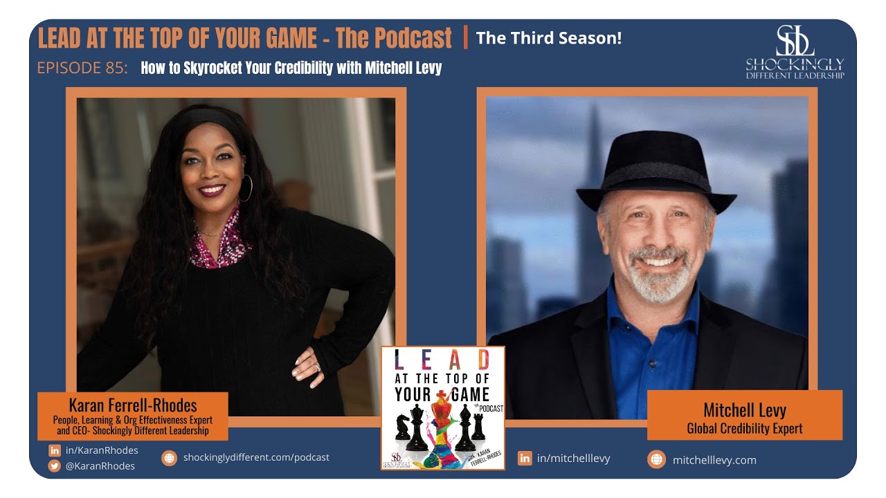 Episode 85 | How to Skyrocket Your Credibility with Mitchell Levy