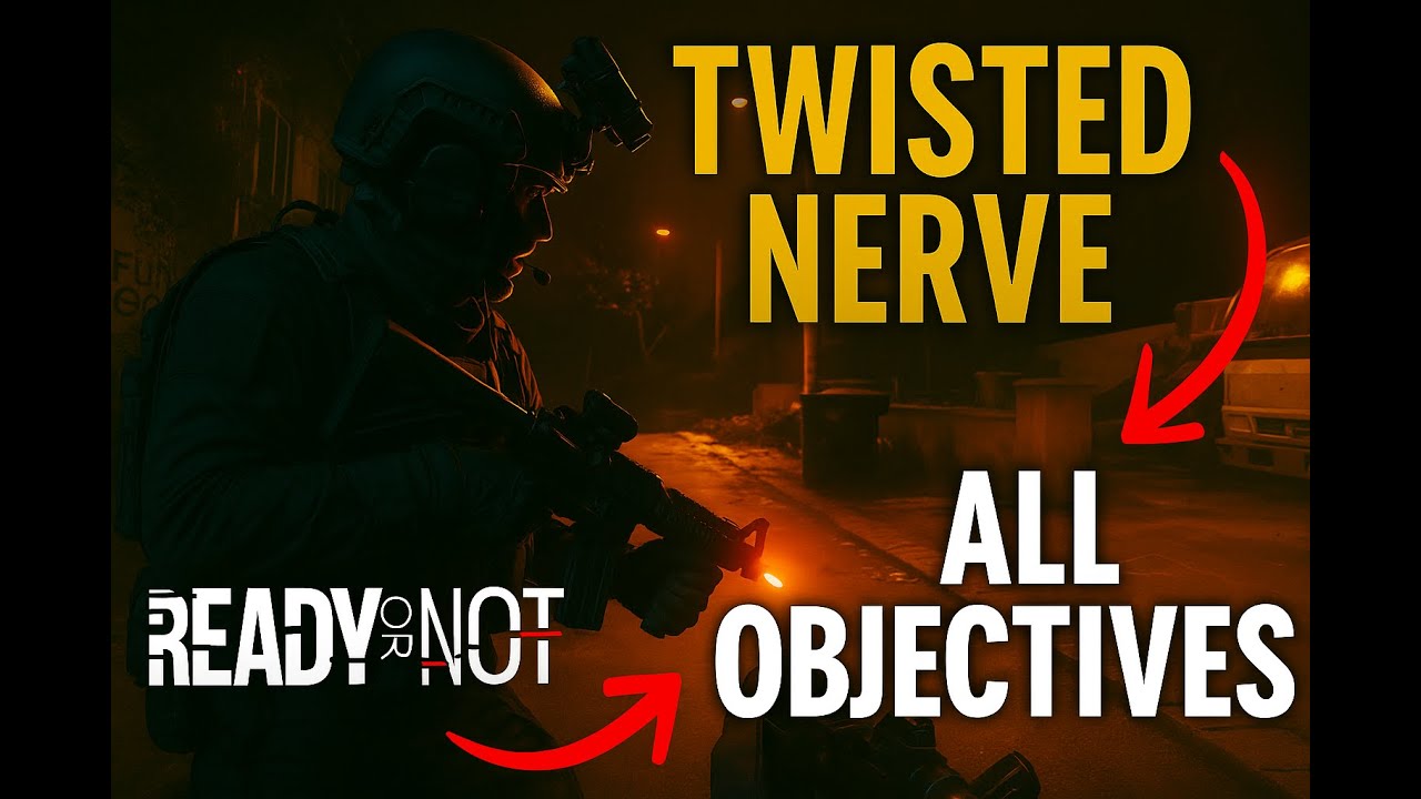 All Objective Locations  under 1 minute– Twisted Nerve | Ready or Not Guide