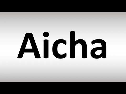 How to Pronounce Aicha