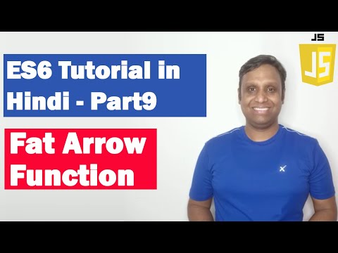Learn ES6 Tutorial in Hindi Part 9 Fat Arrow Function | ECMAScript 2015 | ECMAScript 6 - Mind Luster
