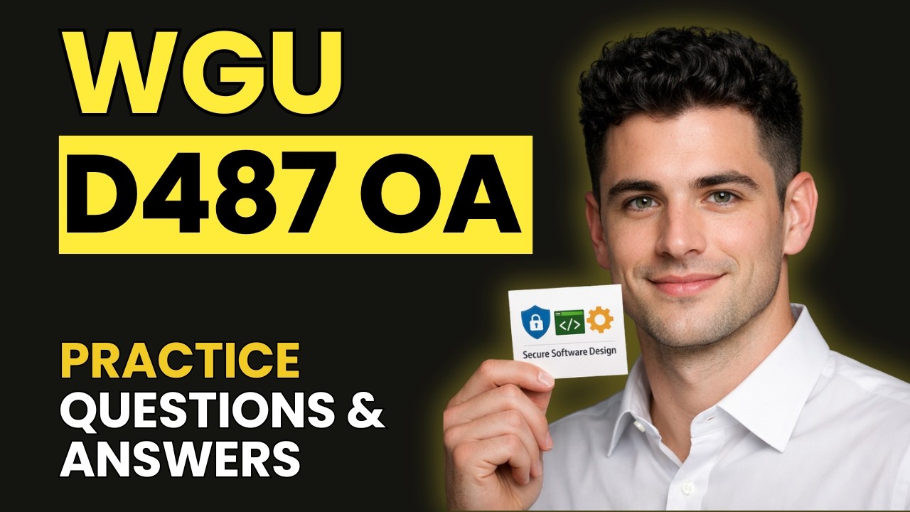 Secure Software Design D487 OA | Every Tricky Question Decoded (2026)