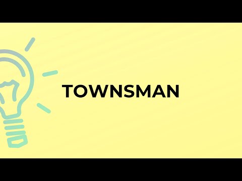 What is the meaning of the word TOWNSMAN?