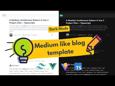 Medium like blog template made with Vue 3 + Typescript + Vite + Tailwind CSS (Windi CSS) + dark mode