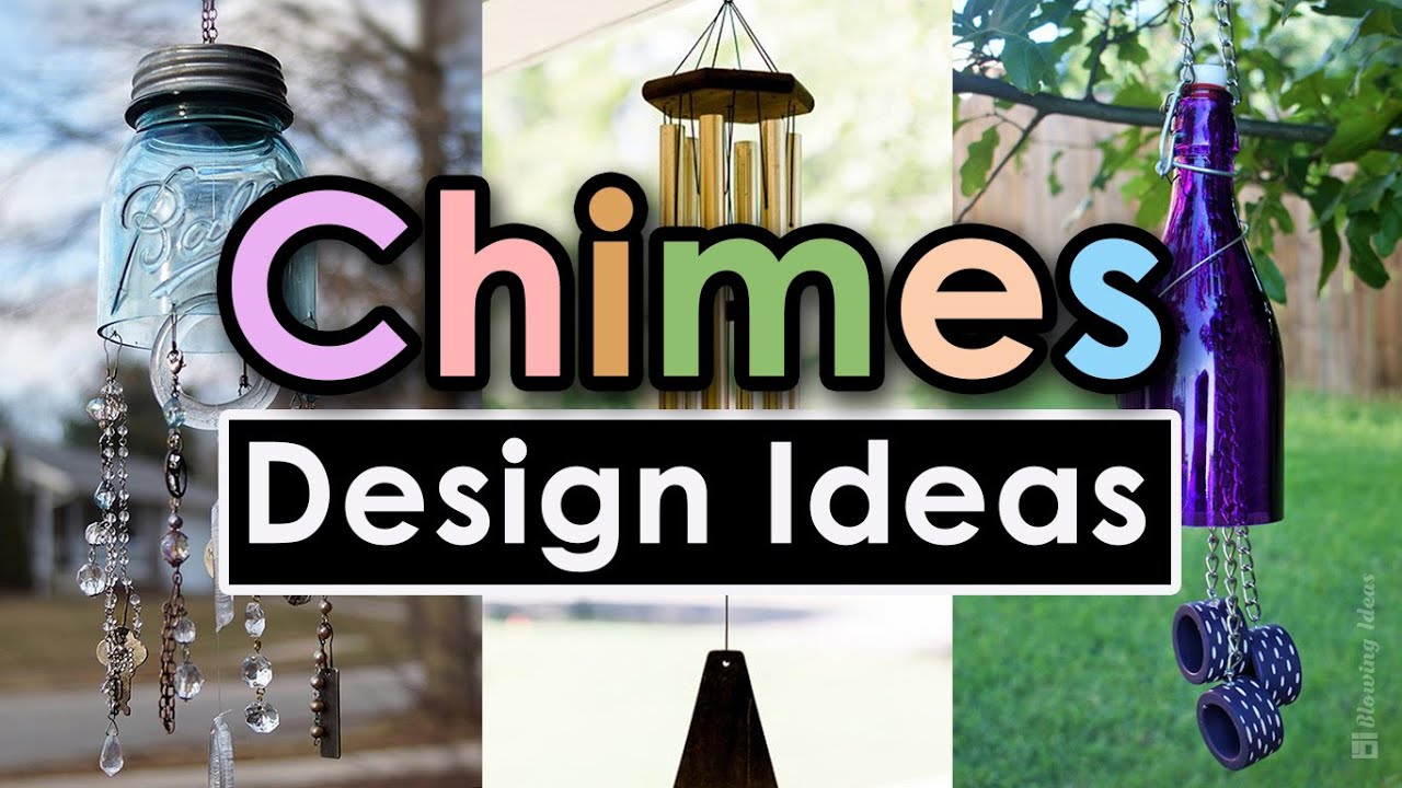 Wind Chimes Design Ideas | Blowing Ideas