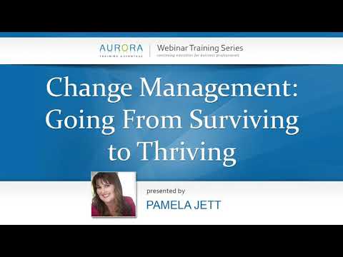 Preview :: Change Management: Going From Surviving to Thriving