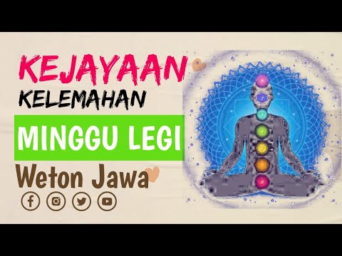 PUNCAK KEJAYAAN DAN KELEMAHAN WETON MINGGU LEGI DI TAHUN 2023