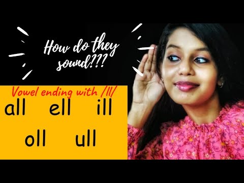Phonetics: Ell blend| Ill blend | Oll blend |Ull blend | Blending sounds| Reading skills
