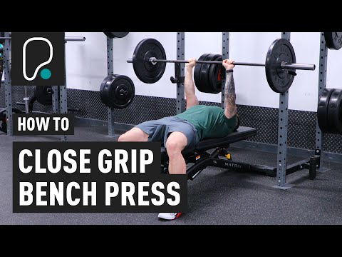 How To Do A Close Grip Barbell Bench Press