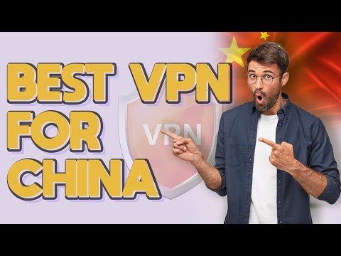 Best VPN For China In 2024 | 100% Working