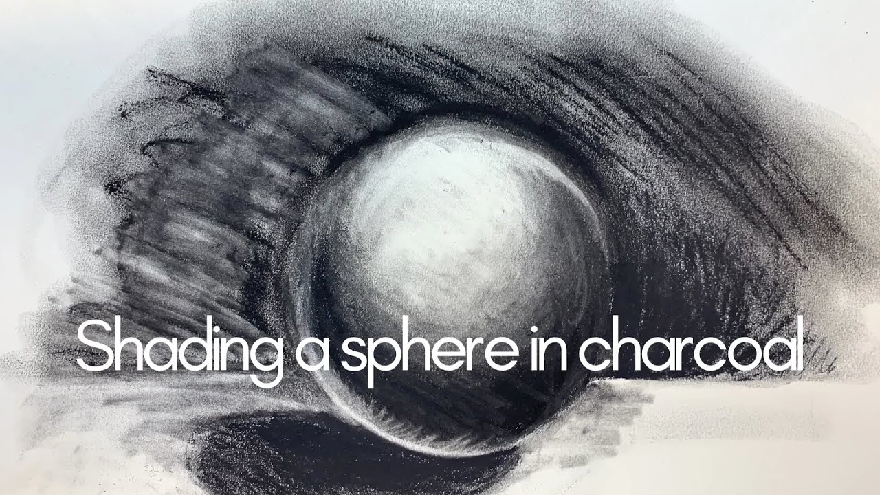 Shading a sphere in charcoal