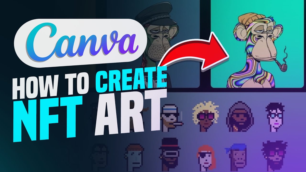 How To Create Canva NFt Art | Detailed Guide (2022)