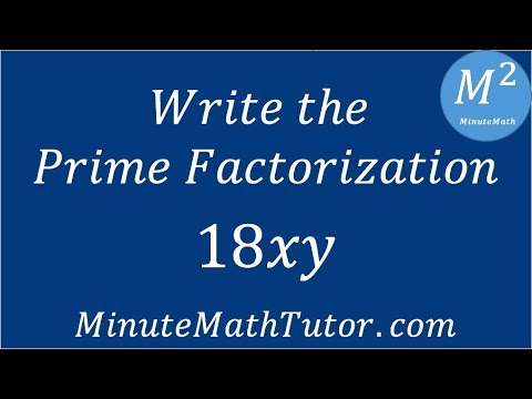 Write the Prime Factorization of 18xy