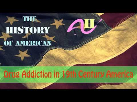 Drug Addiction in 19th Century America - Public opinion on opium and laudanum in the 19th century