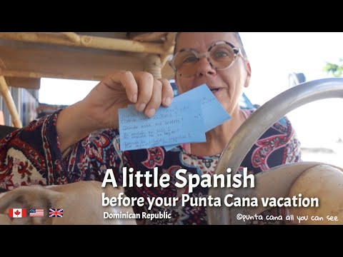 A Little Spanish lesson or how to get the most out of your vacation in Punta Cana