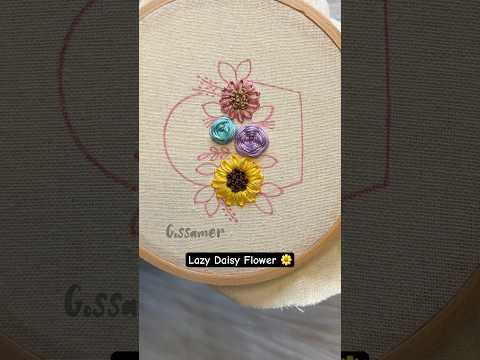 Lazy Daisy Flower 🌼 Easy Embroidery for Beginners by Gossamer 🥰