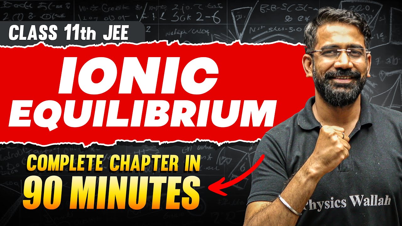 Understanding Ionic Equilibrium: A Comprehensive Guide for Class 11 JEE Students | Galaxy.ai