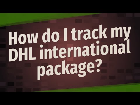How do I track my DHL international package?