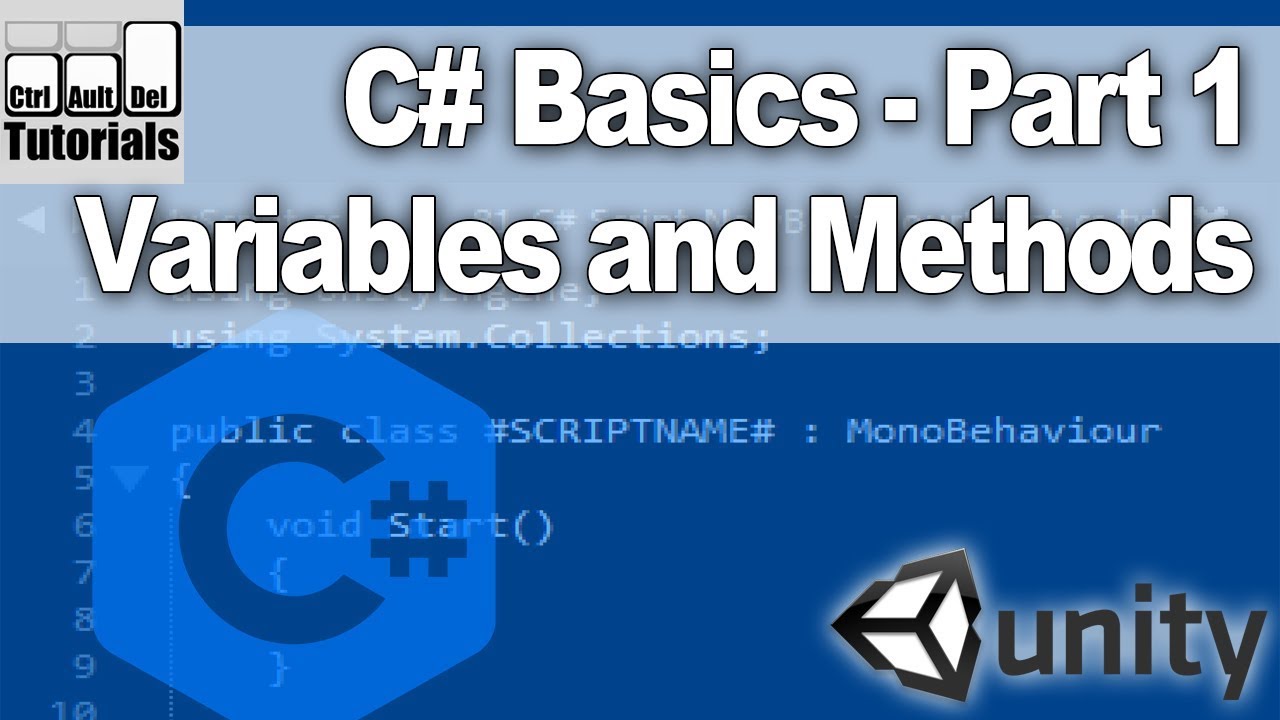 Csharp (C#) Basics for Unity - Variables and Methods