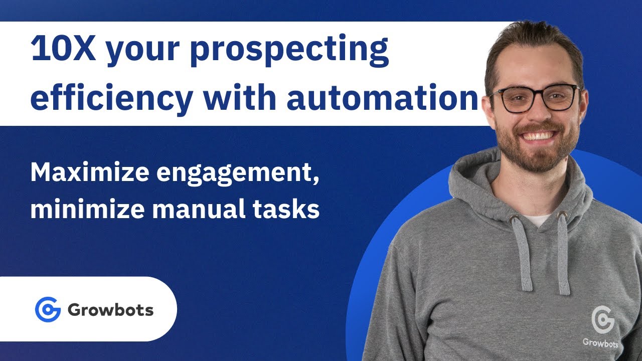 How To Boost Sales With Effective Automated Prospecting: Step-By-Step Guide | Growbots