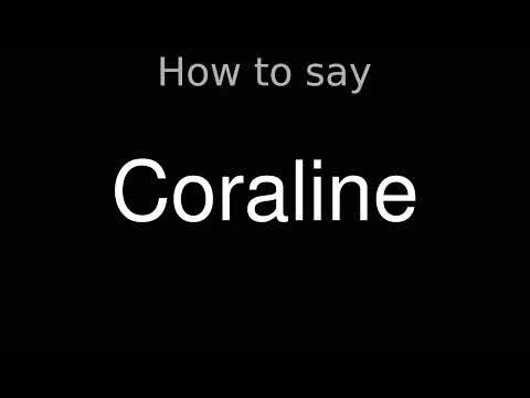 How to Pronounce correctly Coraline (Movie)