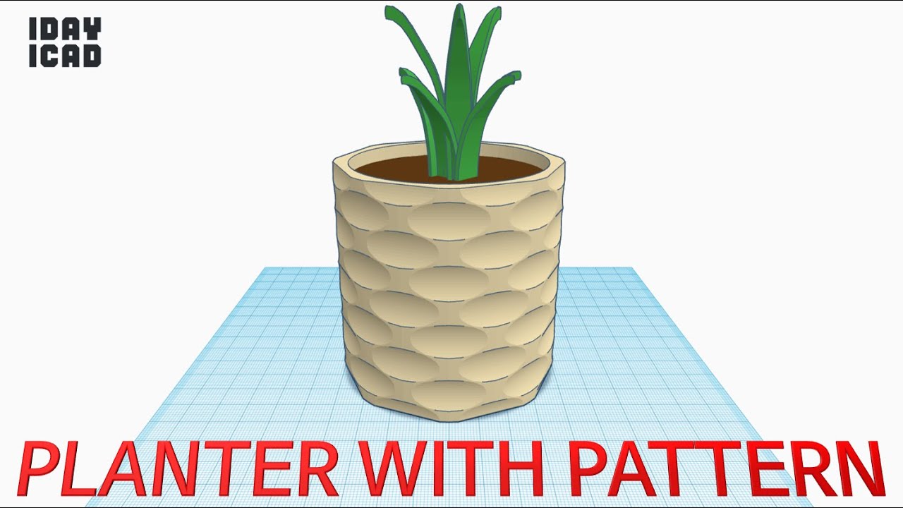 [1DAY_1CAD] PLANTER WITH PATTERN (Tinkercad : Design / Project / Education)