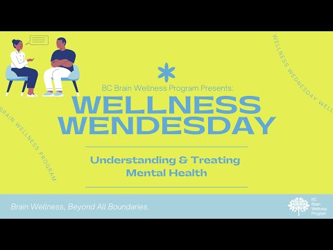 Wellness Wednesday March 2021: Understanding and Treating Mental Health