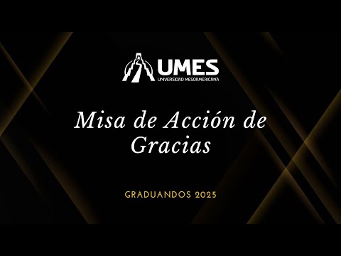 Eucaristía de Acción de Gracias – Graduandos 2025